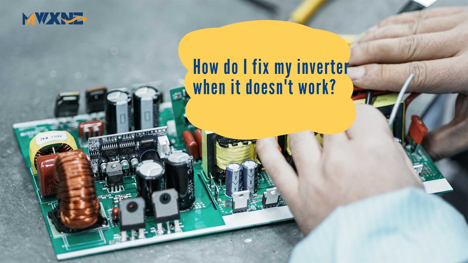 How do I fix my inverter when it doesn't work? – MWXNE POWER